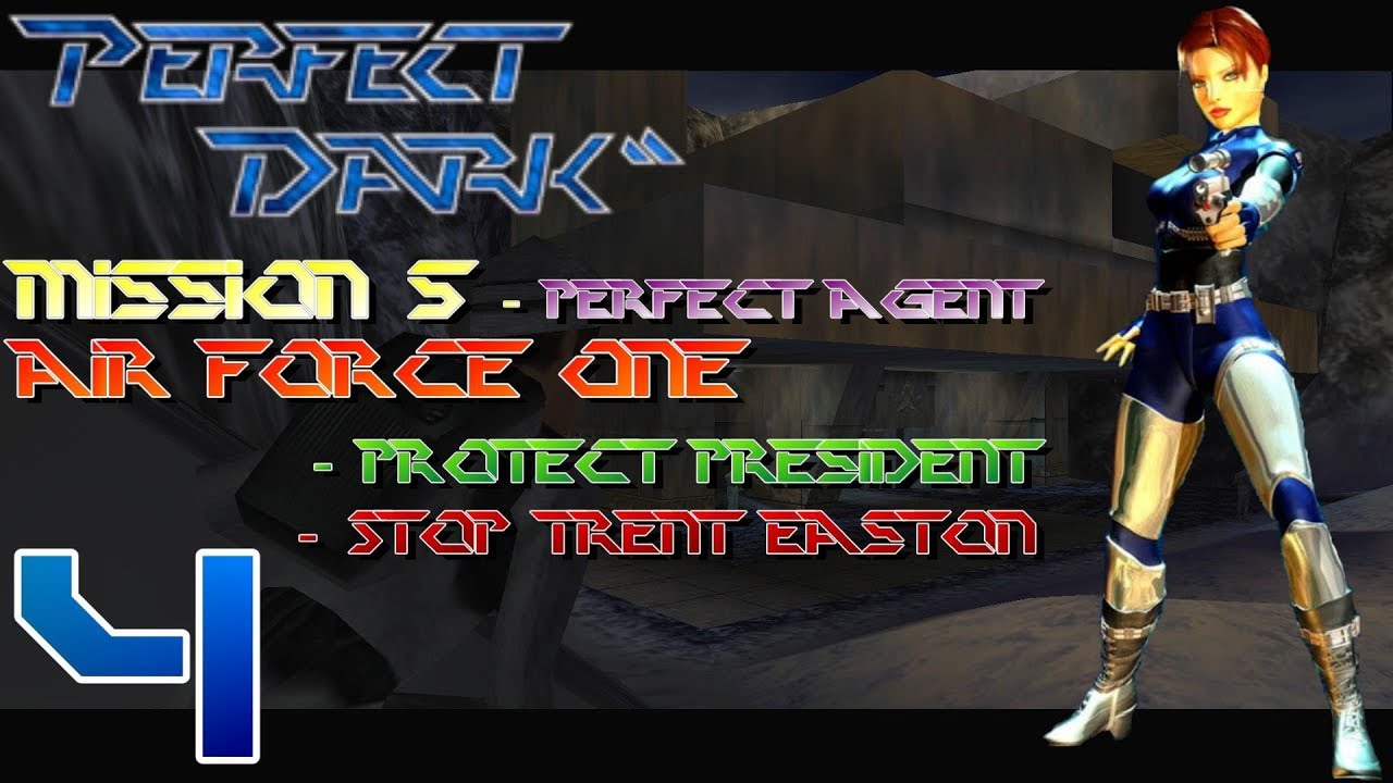 Perfect Dark [4] - Betrayal Aboard Air Force One | Perfect Agent - YouTube