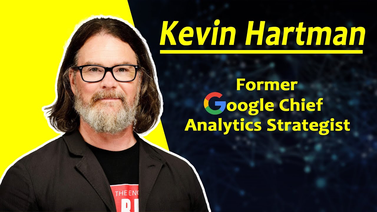 Kevin Hartman : Former Chief Analytics at Google | Data Analytics | AI ...