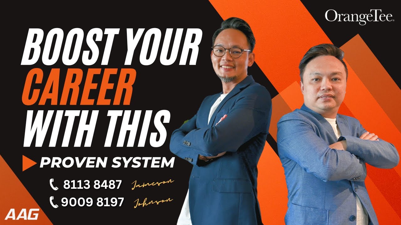OrangeTee AAG Ooi Property Brothers | Boost Your Career With This ...