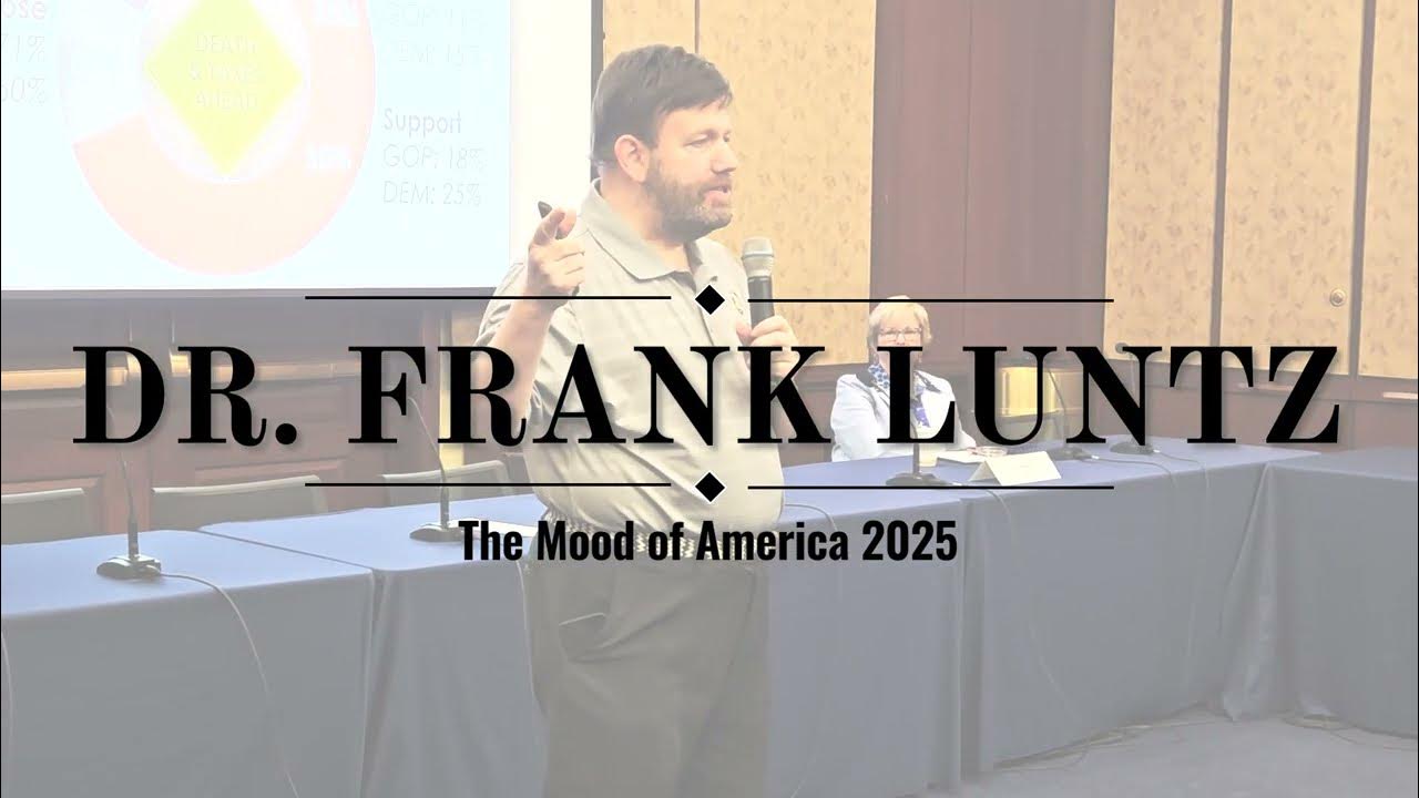 Dr. Frank Luntz Speaks on The Mood of America 2025 - YouTube
