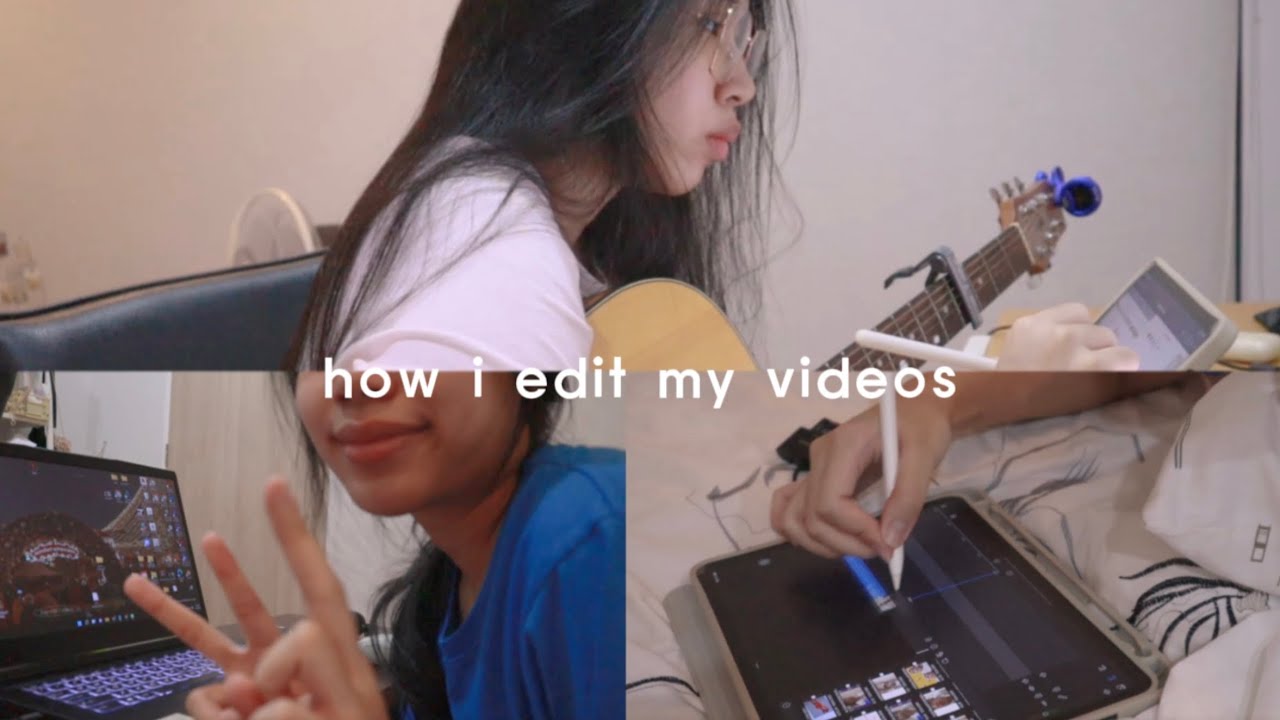 how i prepare, film & edit my videos 🎞💻 | ร้อง แกะเพลง ตัดคลิป?🤫 - YouTube