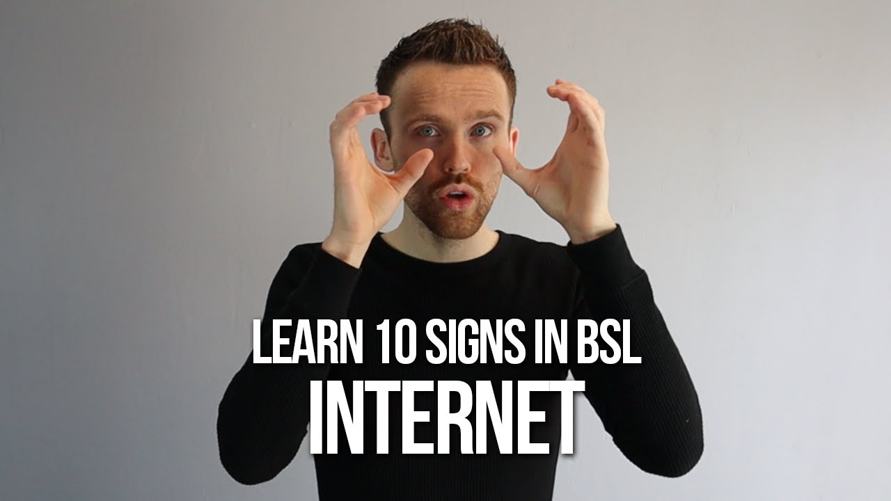 Learn 10 Signs in BSL: Internet (British Sign Language) - YouTube