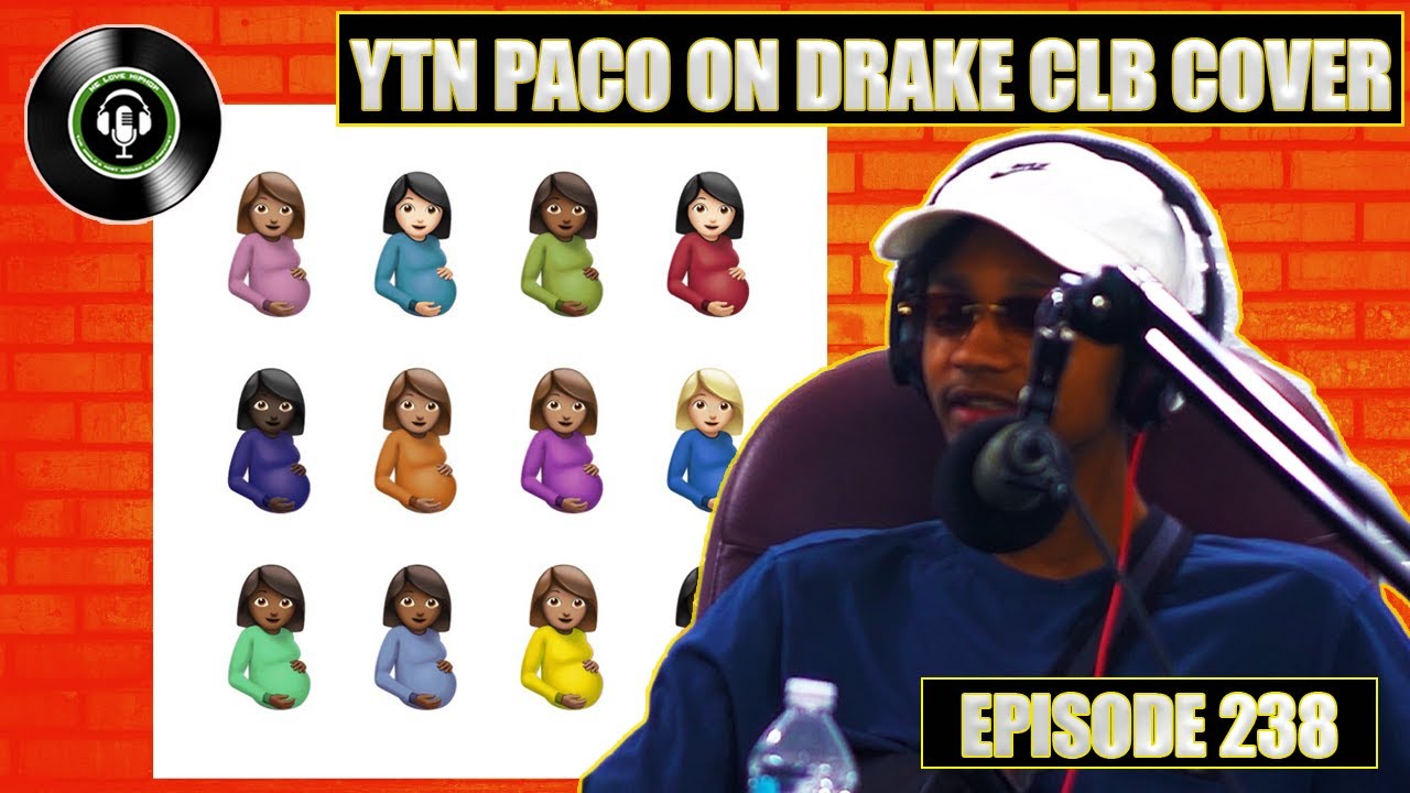 YTN Paco On Drake Certified Lover Boy Cover | We Love Hip Hop Podcast ...