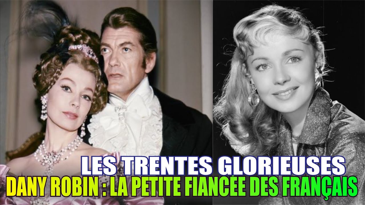 Dany Robin : La triste fin de vie de la petite fiancée des français ...