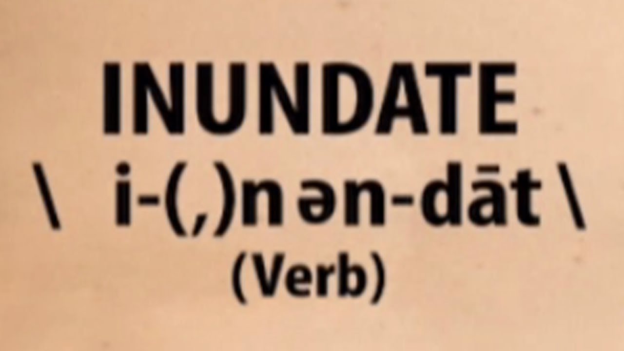 Inundate | Word for the Day - YouTube