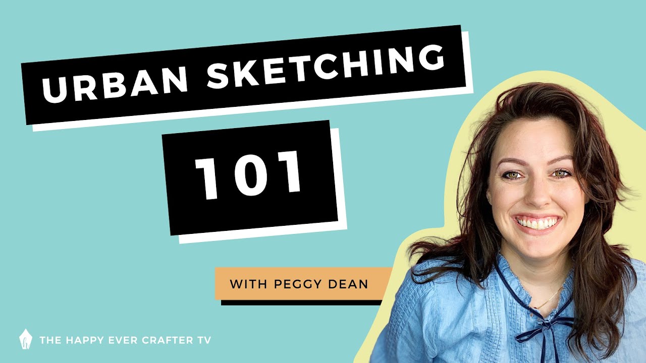 Urban Sketching 101: How To Draw Your Surroundings with Peggy Dean ...