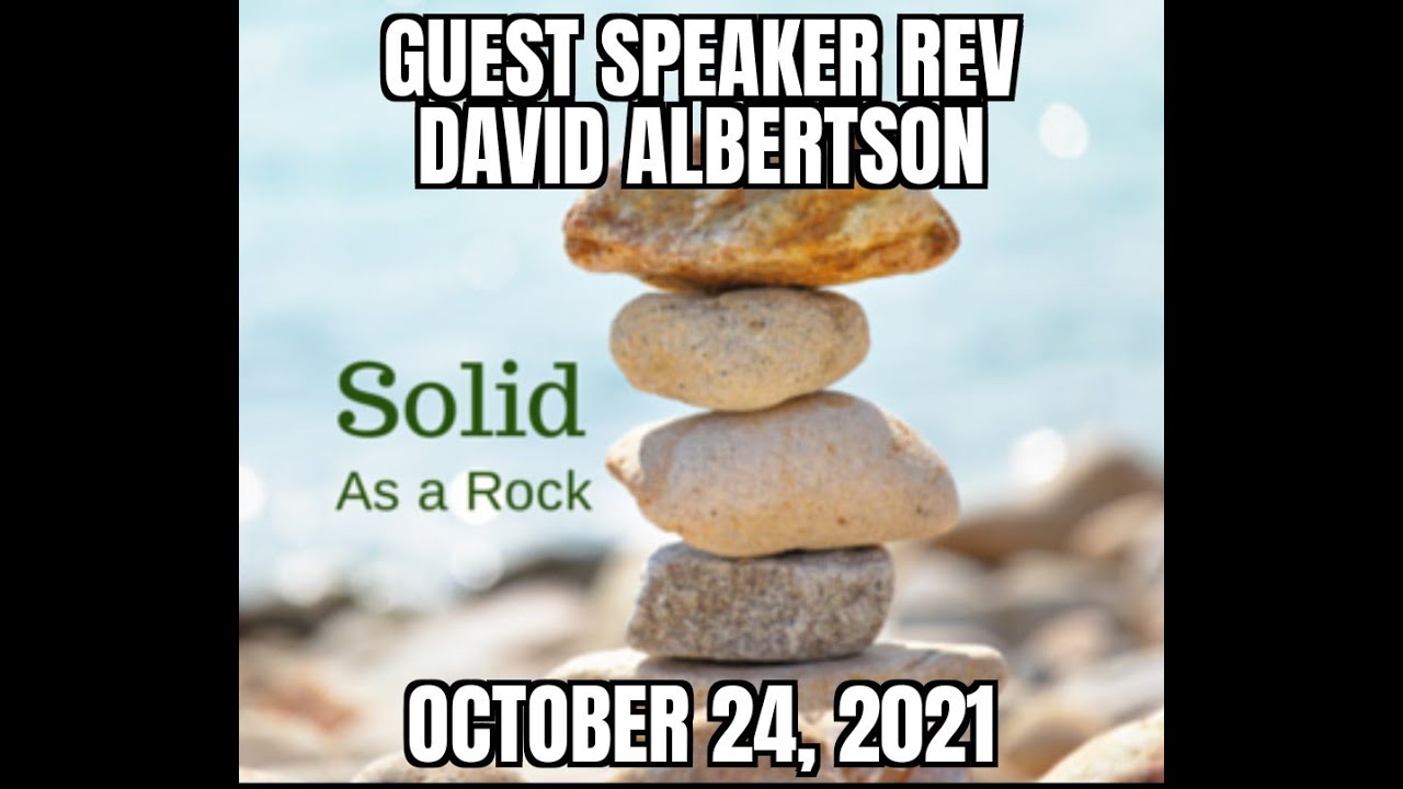 Sunday October 24, 2021 Sermon with Rev David Albertson - YouTube