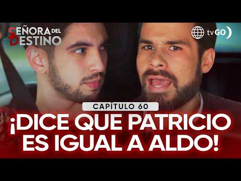 Señora del Destino: Patricio explota contra Reynaldo por defender a Aldo (Capítulo n° 60)