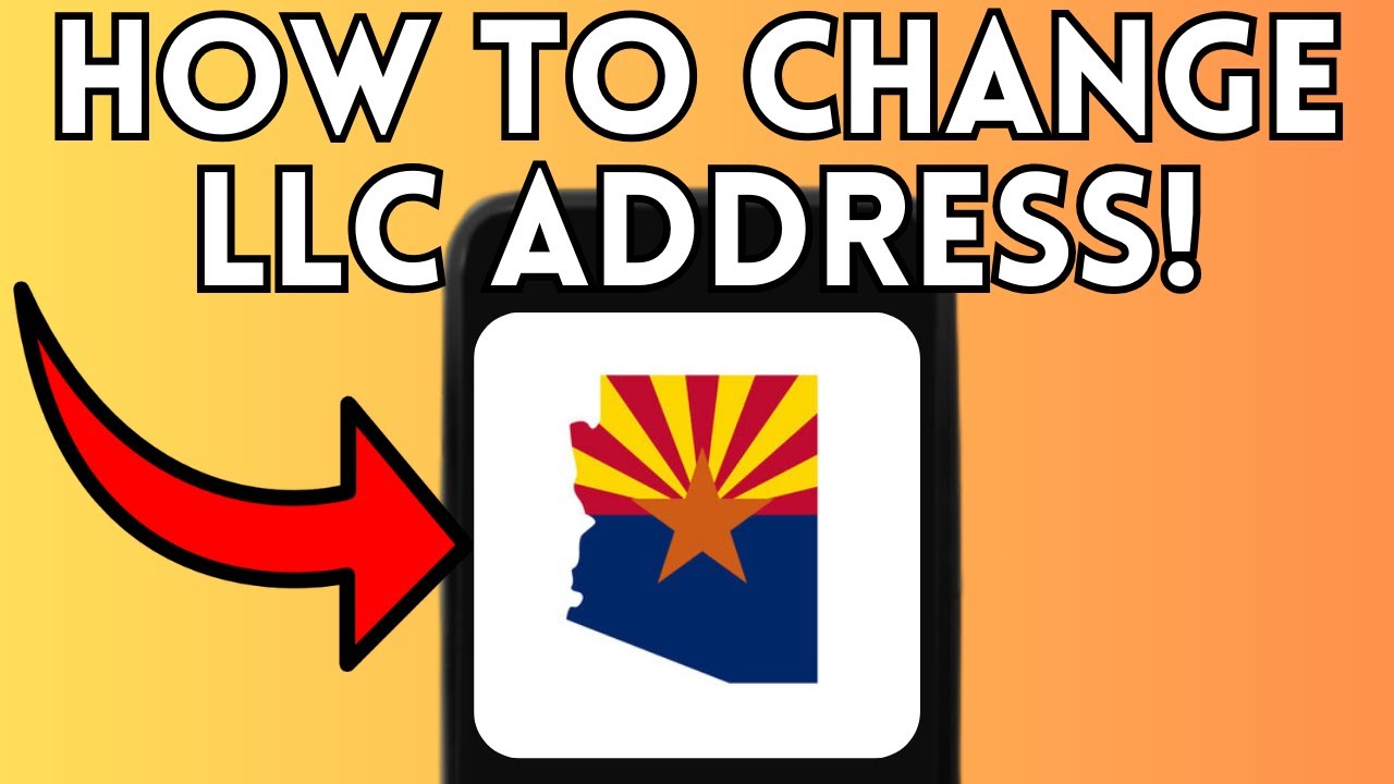 How To Change LLC Address In Arizona (Full Guide) 2025! - YouTube