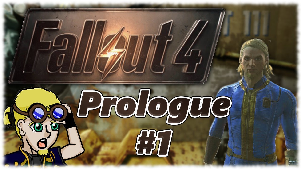 Fallout 4 {Prologue} - Episode 1 - Let the Bombs Hit the Floor! [ 1080p ...