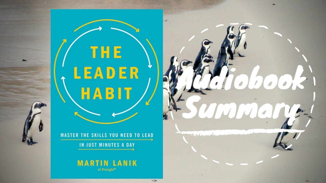The Leader Habit by Martin Lanik - Best Free Audiobook Summary - YouTube