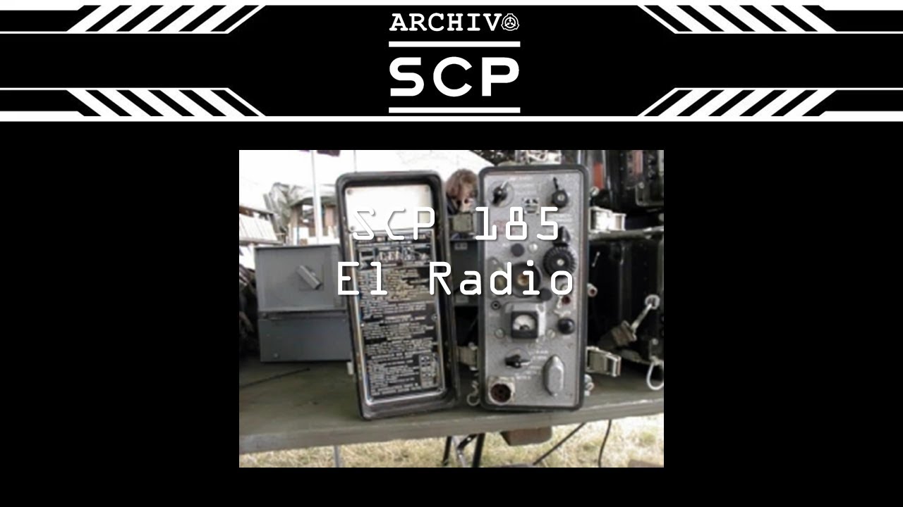 SCP 185: El Radio - Archivo SCP - YouTube