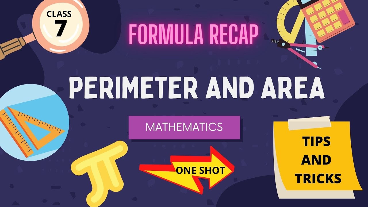 Perimeter And Area | Formula Recap | Class 7 | Maths | One-Shot ...