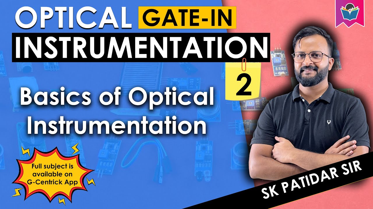 Lec 02 Basics of Optical Instrumentation for Instrumentation ...