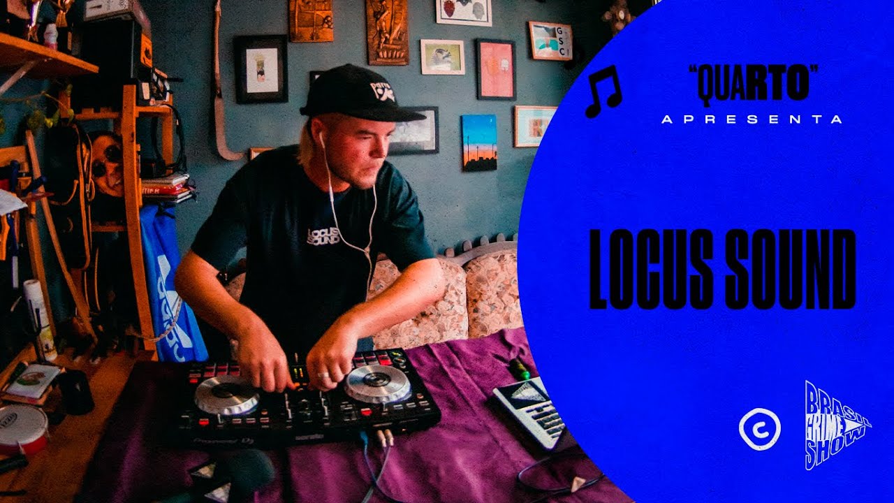 Brasil Grime Show: QUARTO com LOCUS SOUND - YouTube