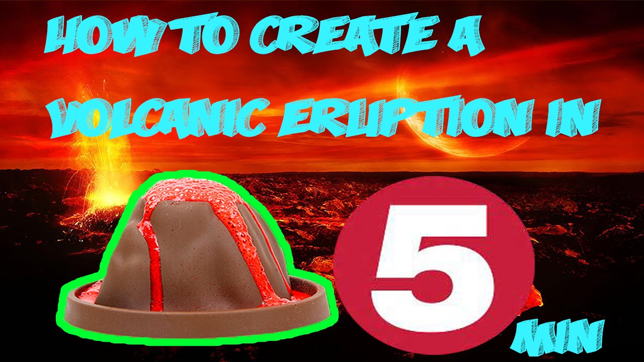 How to create a Volcanic Eruption in 5 minutes Science Experiment Child ...