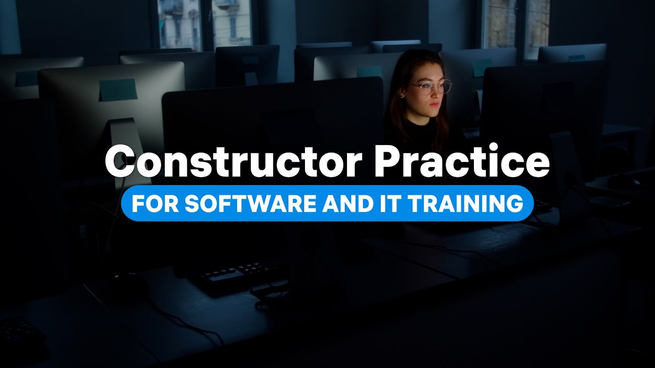 Constructor PRACTICE for Software and IT Training - YouTube