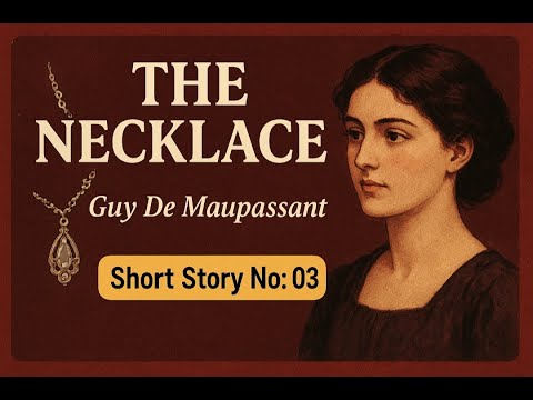The Necklace | Guy De Maupassant | Complete Story - YouTube