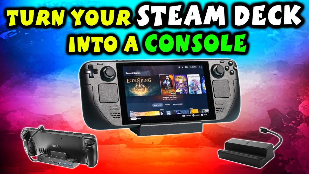 How To Turn Your Steam Deck Into A Console, Easiest Ways - Explained ...