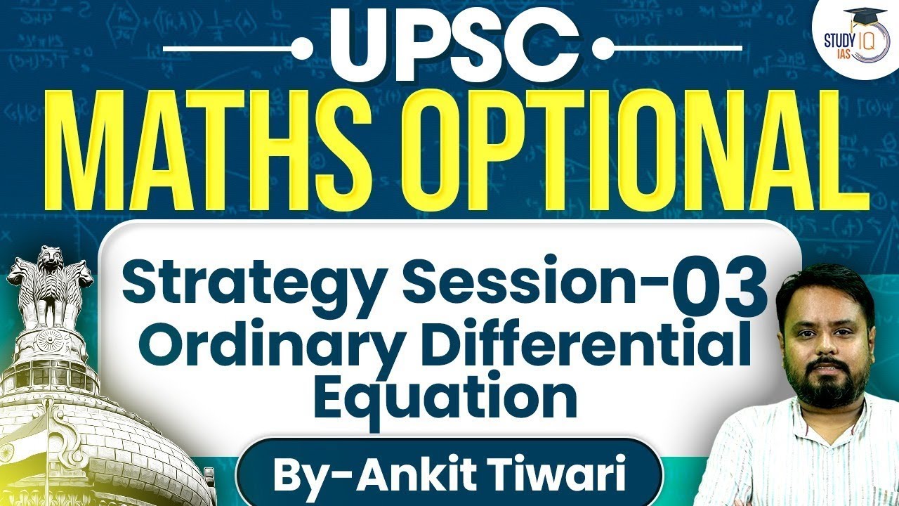 UPSC Maths Optional Lectures | Ordinary Differential Equation - 03 ...