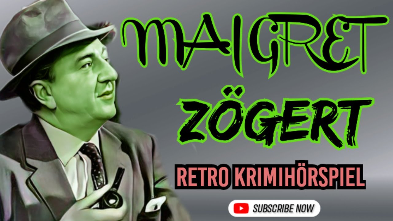 MAIGRET ZÖGERT #krimihörspiel #retro H.W. Hamacher Ursula Krieg (Miss ...