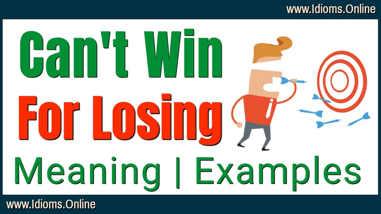 Can t Win For Losing Example Sentences Use Of For YouTube can-t-win-for-losing-example-sentences-use-of-for-youtube