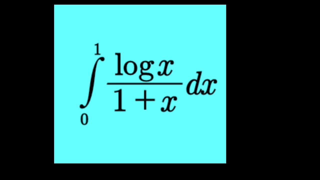 Integral logx/(1+x) dx from 0 to 1 - YouTube