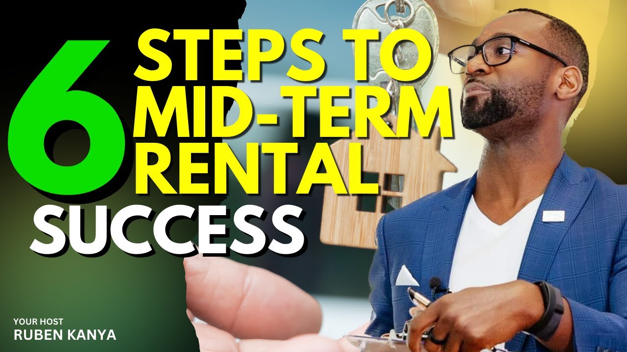 Six Steps to Accelerate Mid-Term Rental Success - YouTube