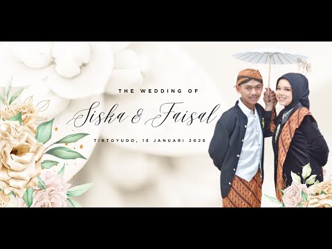 🔴THE WEDDING OF SISKA  & FAISAL   -  MINGGU, 18 JANUARI 2026