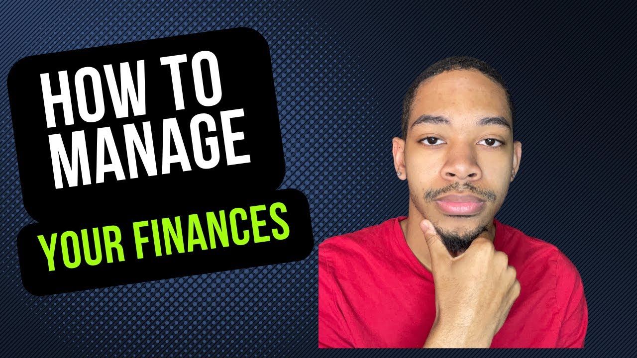 How To Manage Your Finances(For Beginners) - YouTube