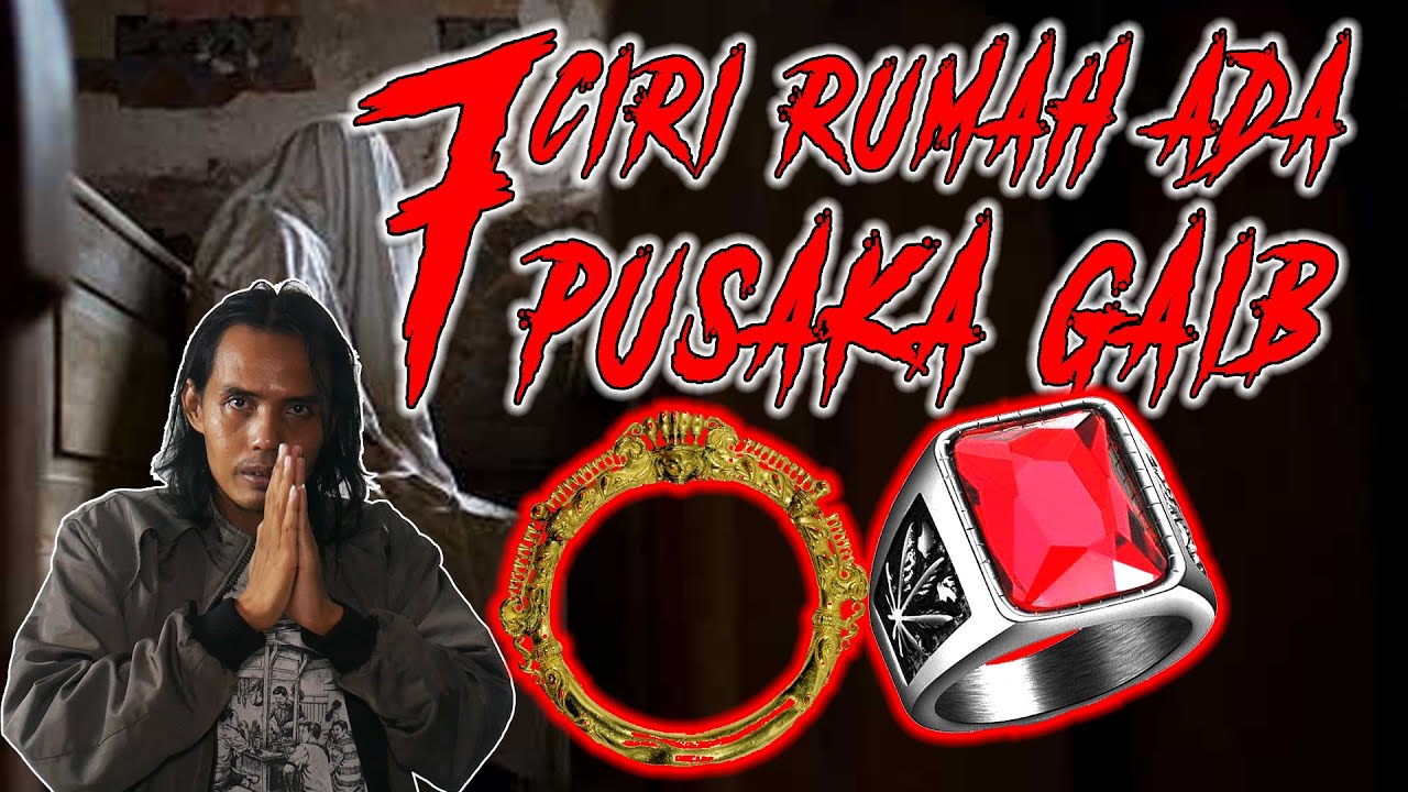 7 Ciri Rumah Ada Pusaka Gaib - YouTube