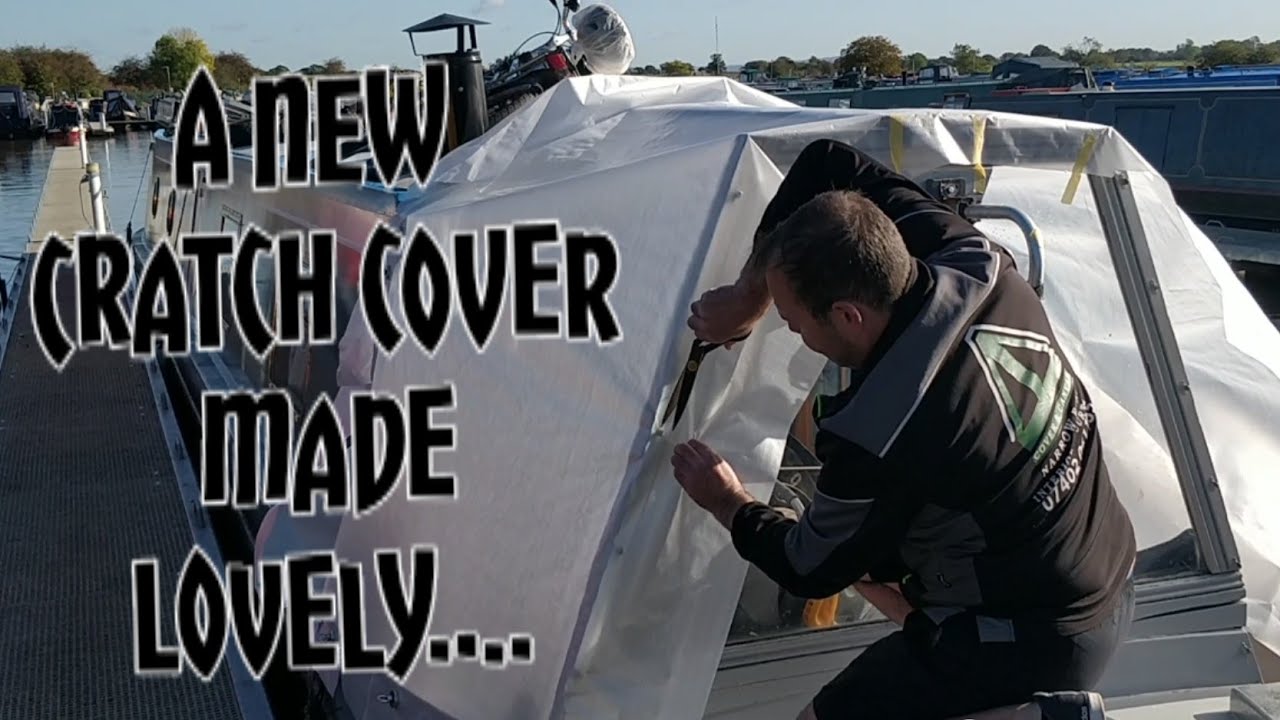 New Narrowboat cratch cover.#259 - YouTube