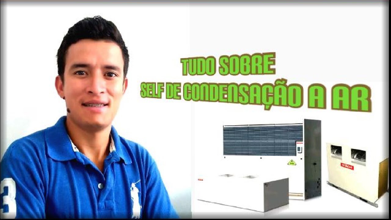 SELF CONTAINED DE CONDENSAÇÃO A AR, ENTENDA SEU FUNCIONAMENTO ATRAVÉS ...