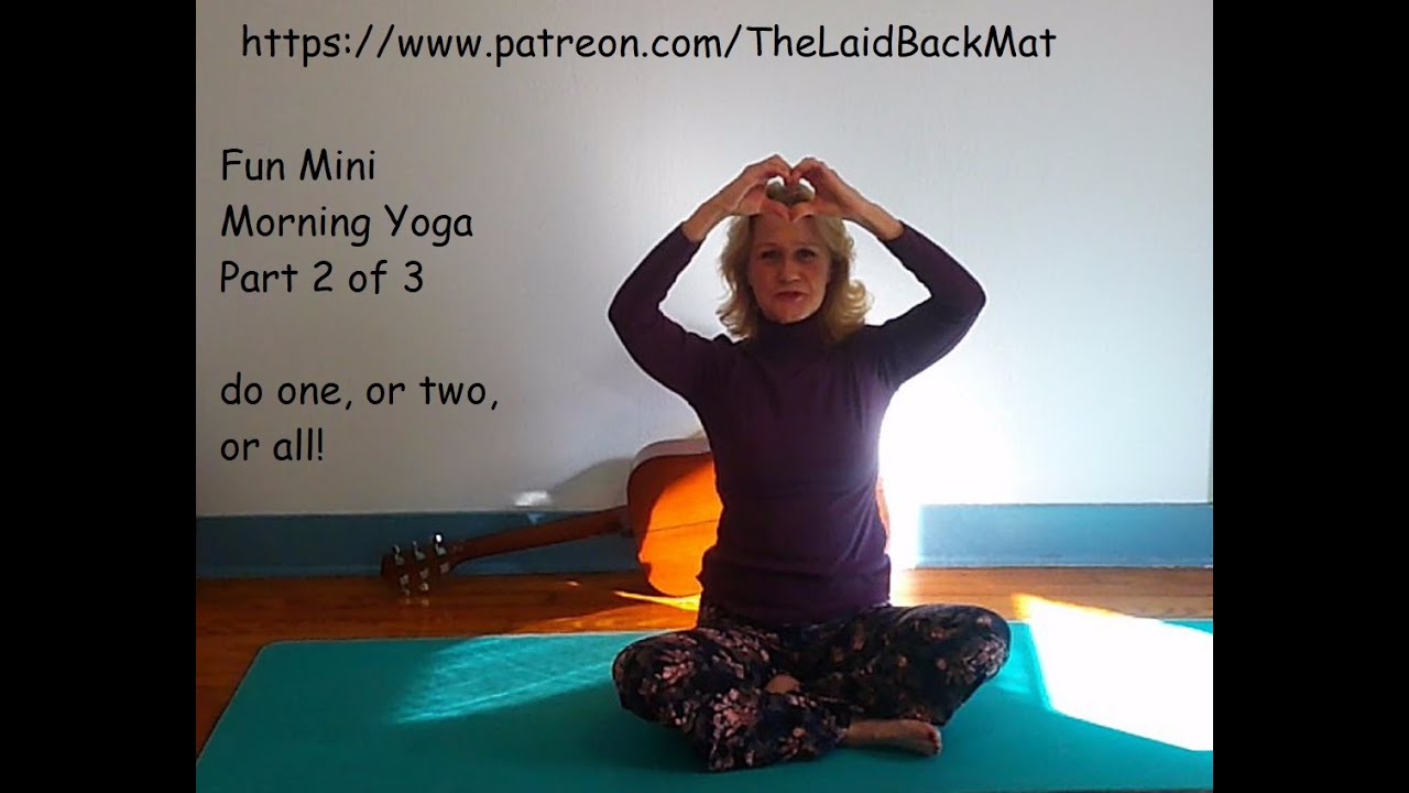 Mini Morning 2 of 3 Yoga - YouTube
