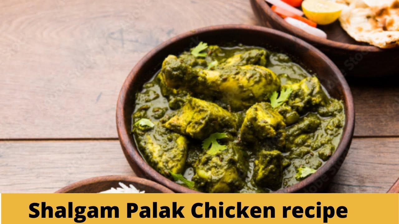Shalgam Palak Chicken recipe | Turnip Spinach Chicken recipe ...