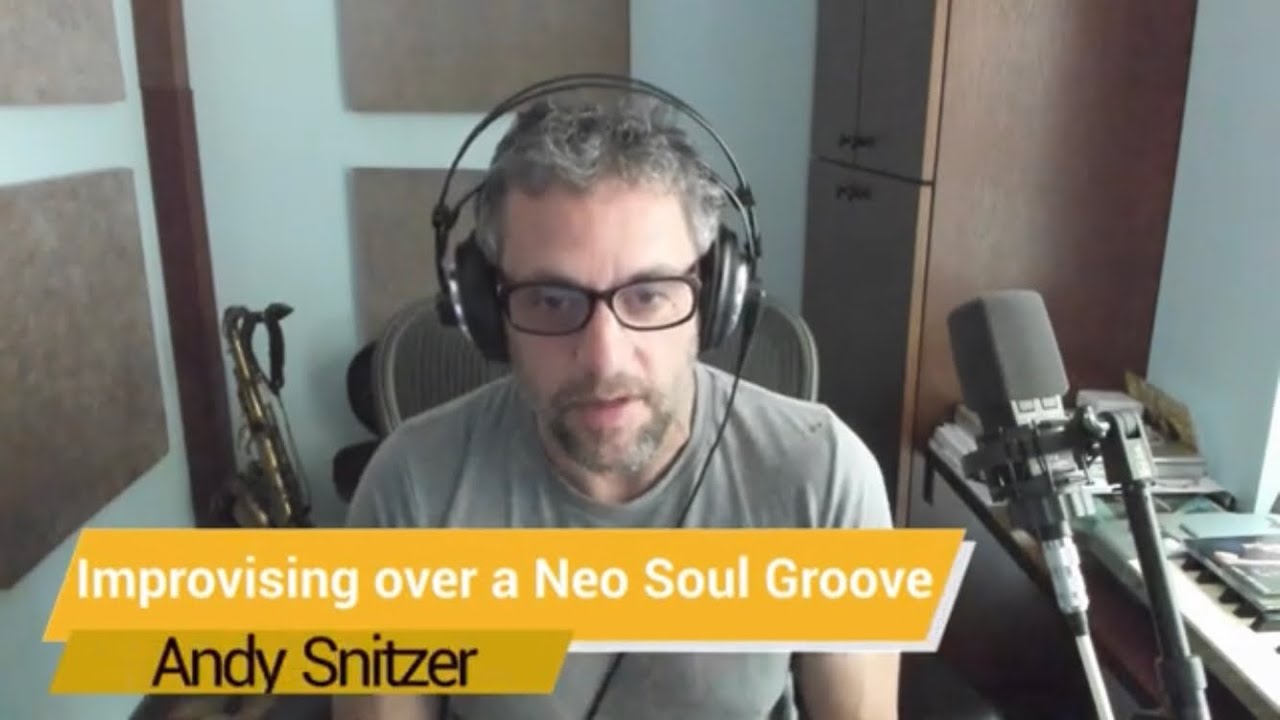 Andy Snitzer playing over a Neo Soul Groove - YouTube