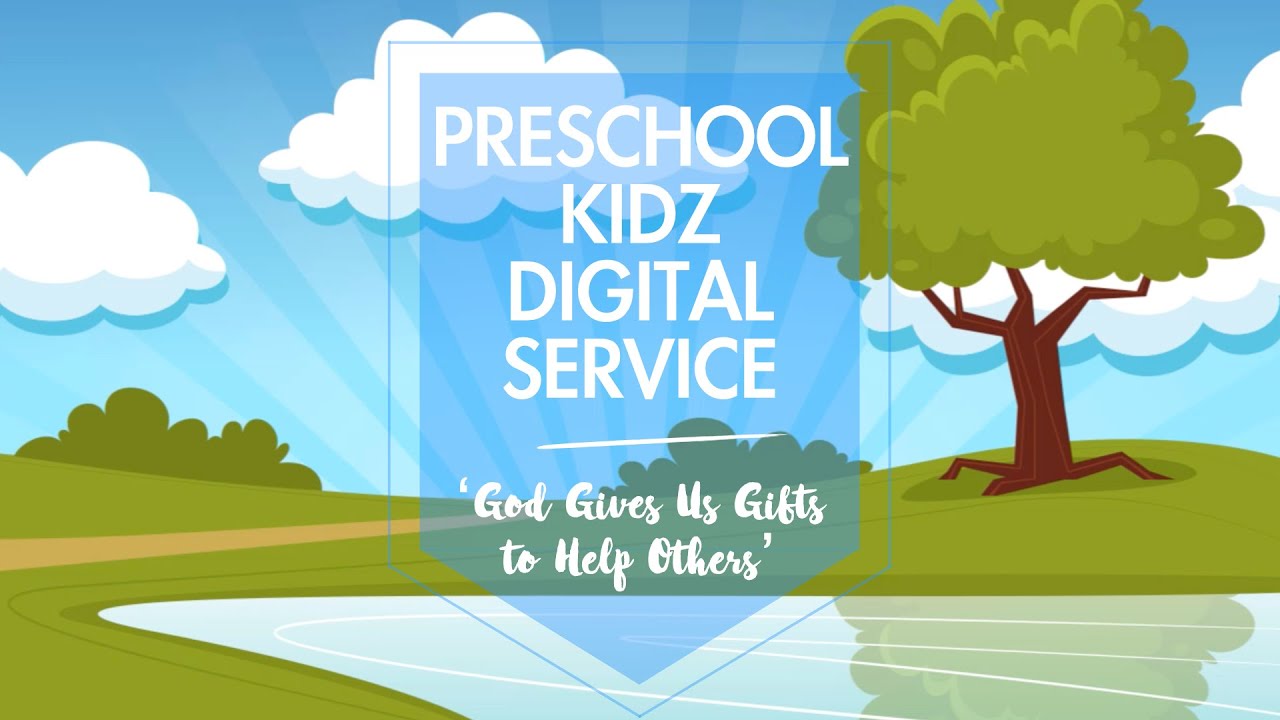 'God Gives Us Gifts to Help Others' - PRESCHOOL Kidz Digital Service ...