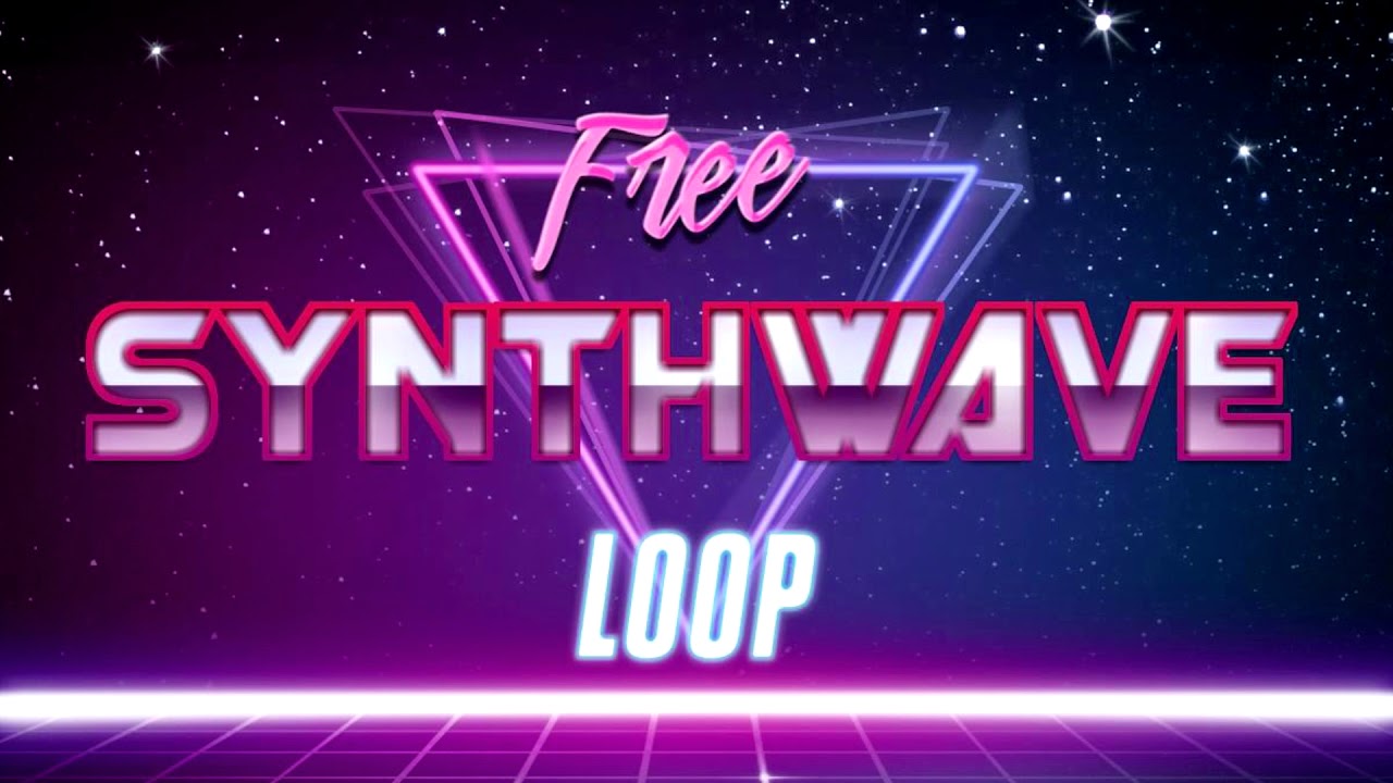 Free Synthwave Loop(s) - Main File Includes 16 Loops - YouTube