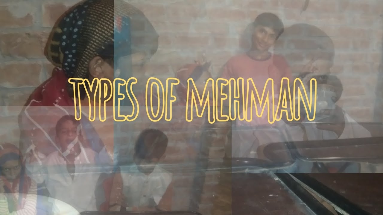 types of mehman | 😂 different maheman - YouTube