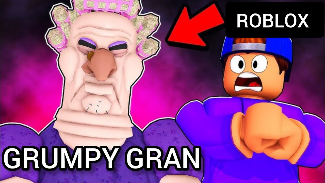 ROBLOX | GRUMPY GRAN 😨(SCARY OBBY) | PLAYING 1ST TIME SCARY VIDEO - YouTube