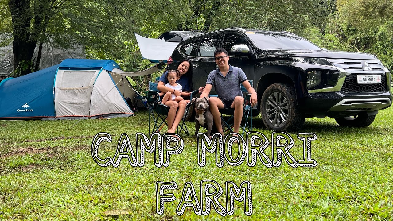 CAMP MORRI FARM ANTIPOLO RIZAL OVERNIGHT - YouTube