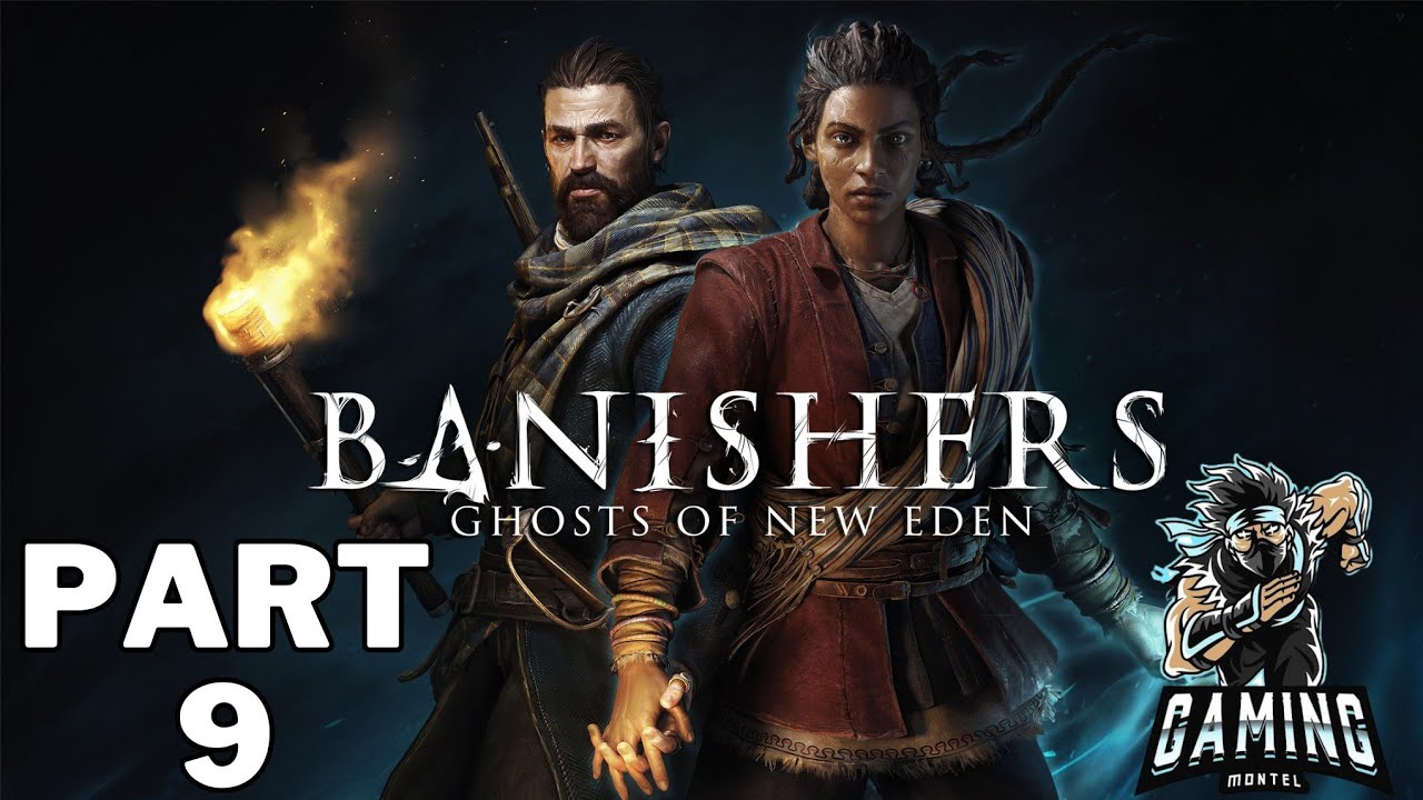 Banishers Ghosts of new eden Gameplay Walkthrough part 9 4K 60fps PC ...