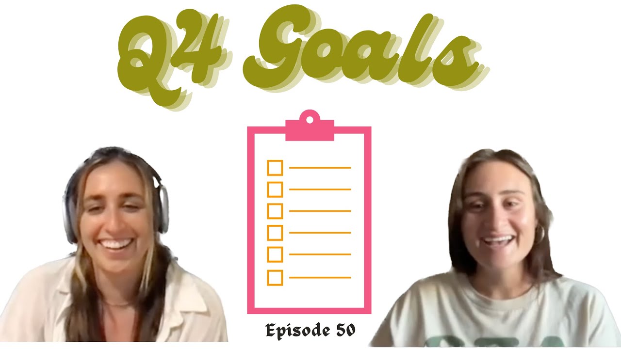 Q4 Goals | Ep 50 - YouTube