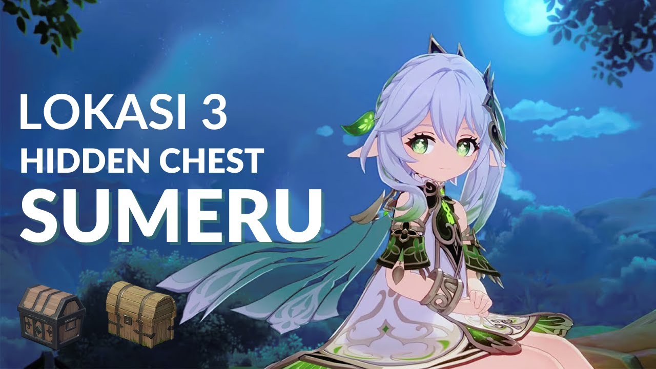 Lokasi 3 hidden chest sumeru 😋 | Genshin Impact - YouTube