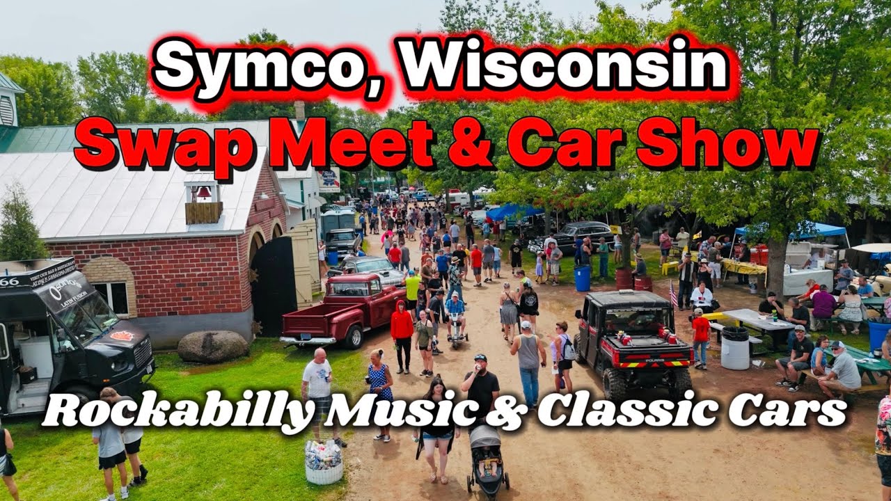 Symco, Wisconsin Swap Meet & Car Show - Rockabilly Music & Classic Cars ...