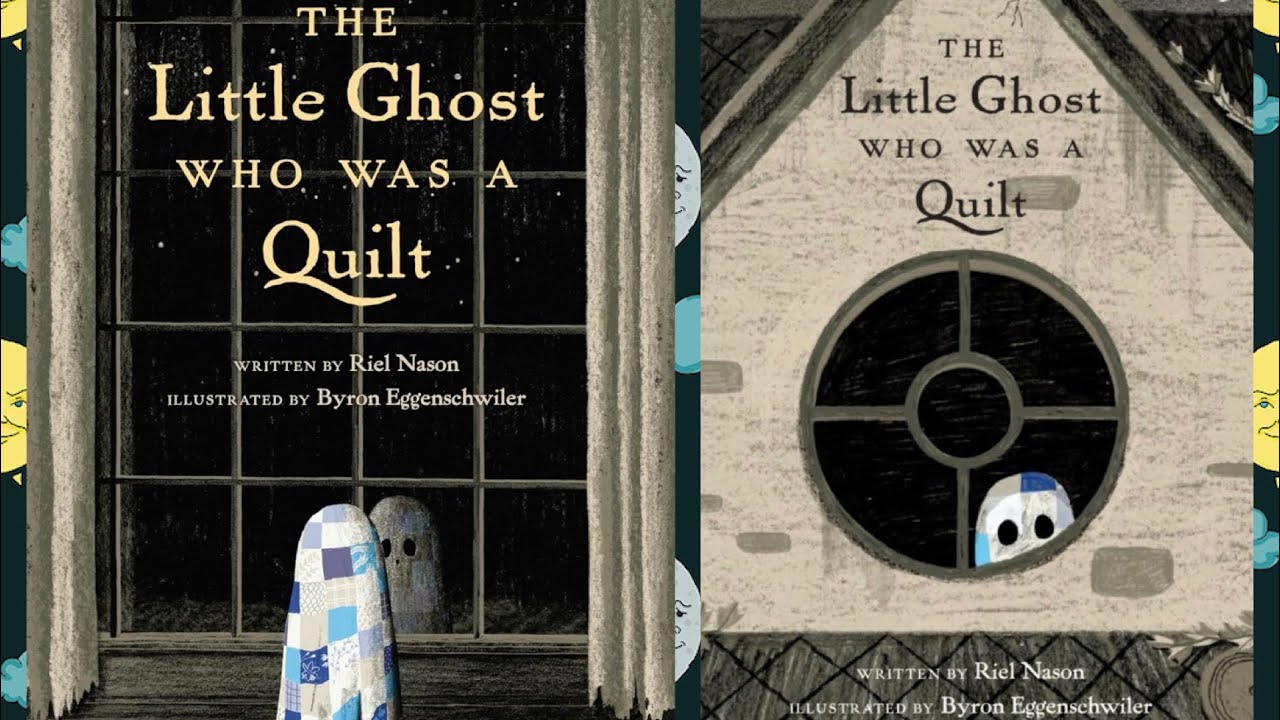 Halloween Read Aloud - The Little Ghost Who Was A Quilt 👻 - YouTube