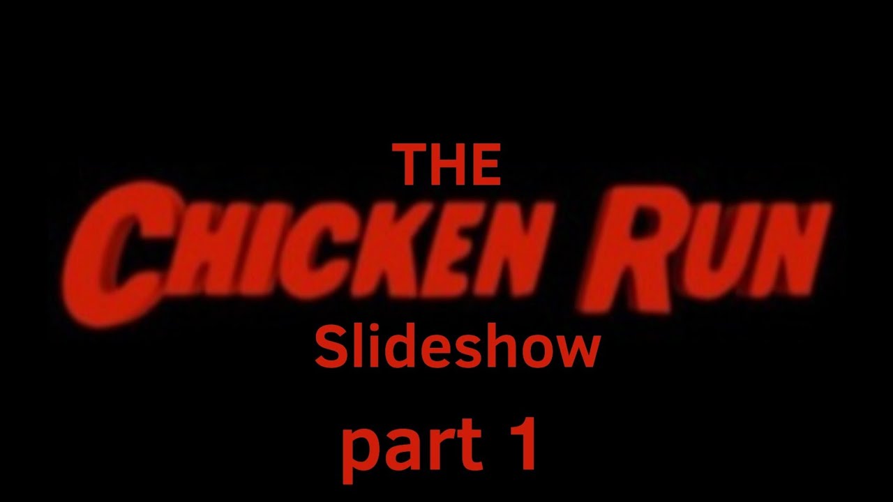 Chicken Run Slideshow Part 1 (For Fox-Pixar Media) (SJA) - YouTube