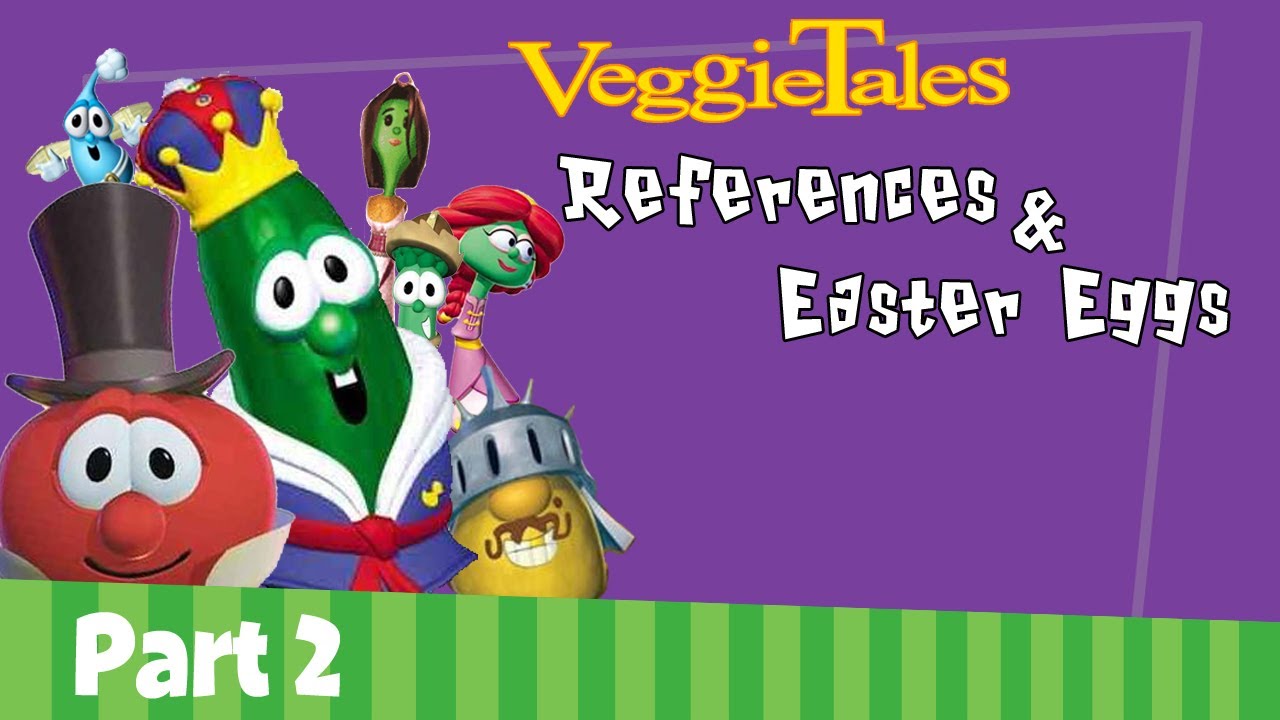 Veggietales References and Easter Eggs - Part 2 - YouTube