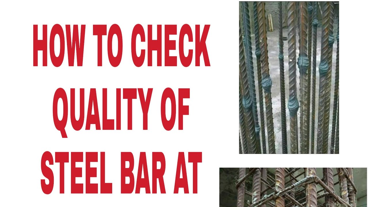 how to check quality of steel bar at construction site . - YouTube
