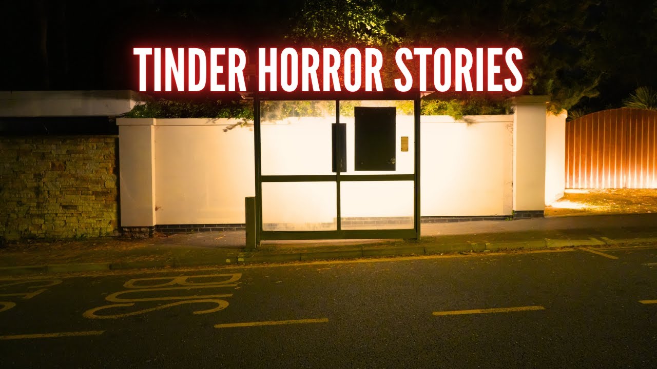 True Creepy Tinder Horror Stories Vol 5 Youtube